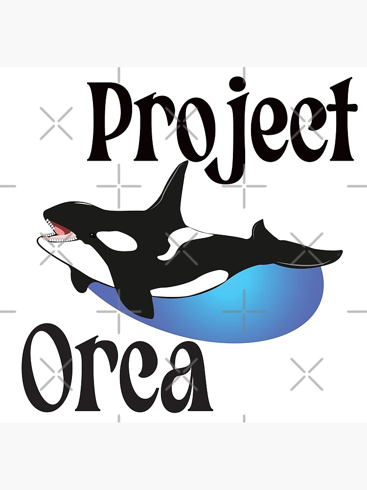 "Project Orca, Killer Whale, Orca Expedition, Orca Study, " Art Print for Sale by damhotpepper ...