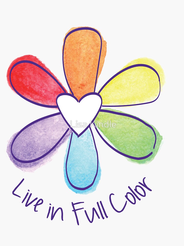 "Live in Full Color" Sticker by artsoulliving | Redbubble