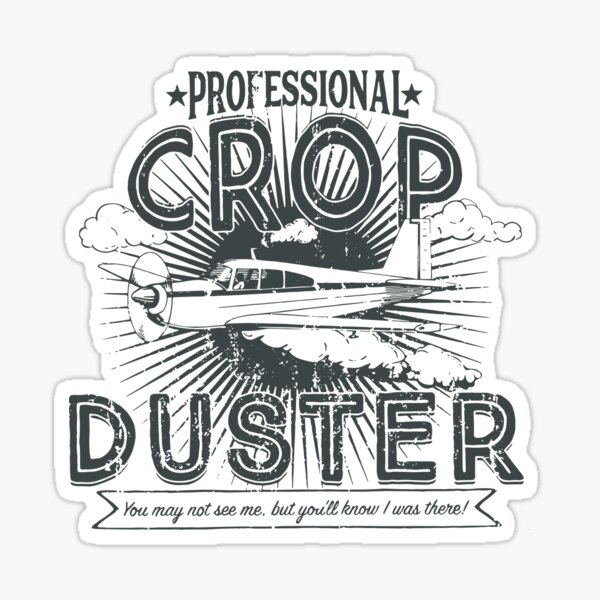 "Professional Crop Duster" Sticker by APTufnall | Redbubble