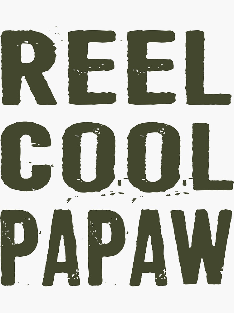 "Reel Cool Pappy" Sticker by ffishingteam | Redbubble