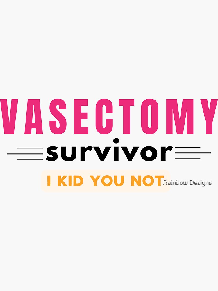 "Vasectomy survivor " Sticker by rajeshbj | Redbubble