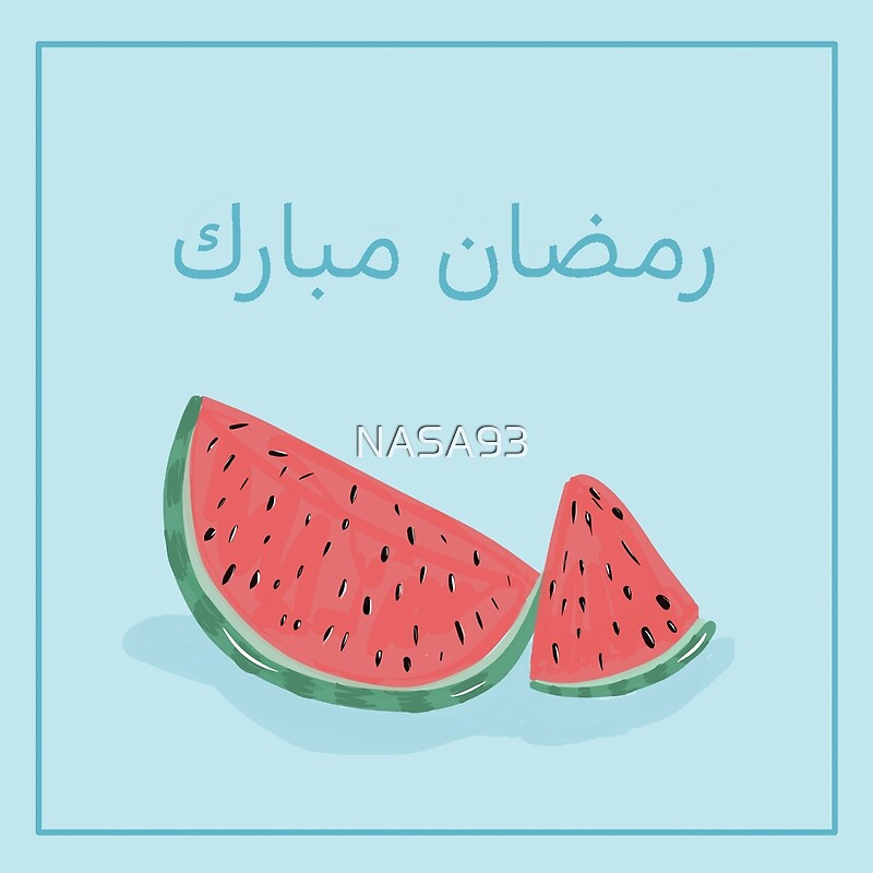 "WATERMELON - RAMADAN SERIES" by NASA93 | Redbubble