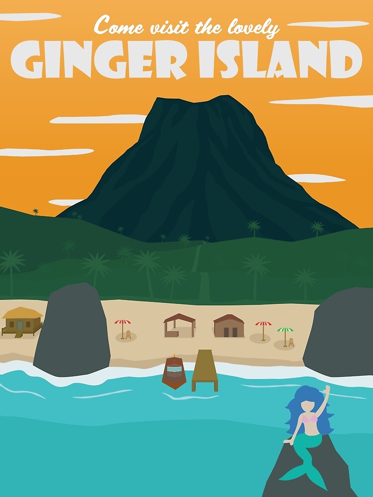 "Ginger Island Poster" Poster for Sale by itsjustrick12 | Redbubble