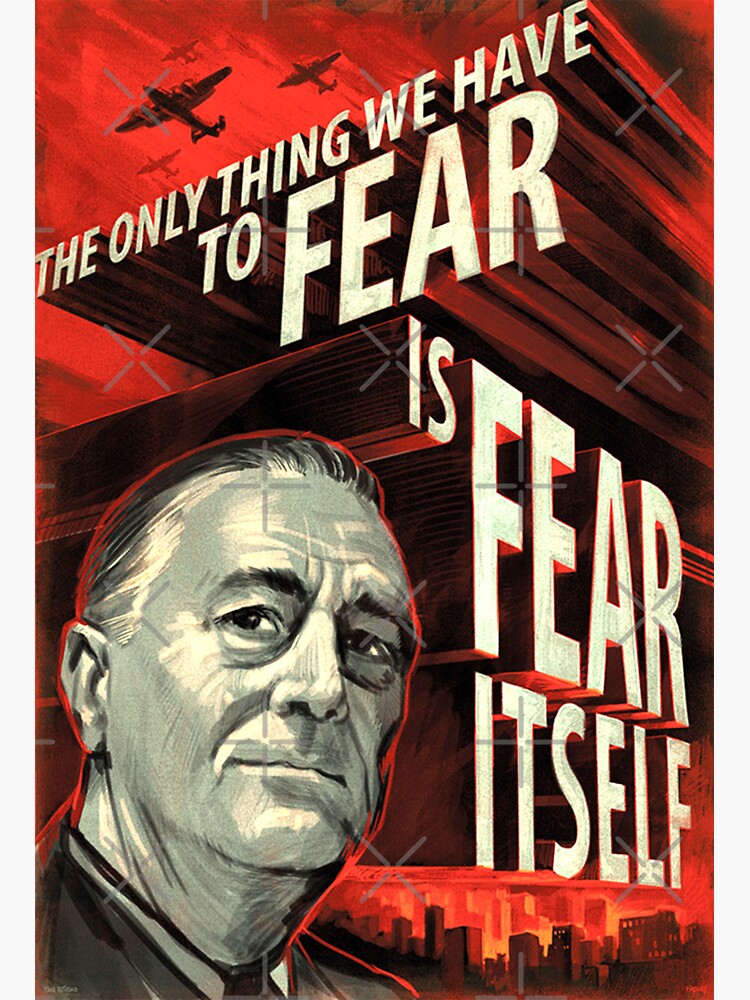 "The Only Thing To Fear Is Fear Itself FDR" Sticker for Sale by QUYOU ...