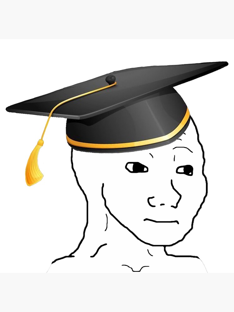 "College Wojak" Poster by marjard | Redbubble