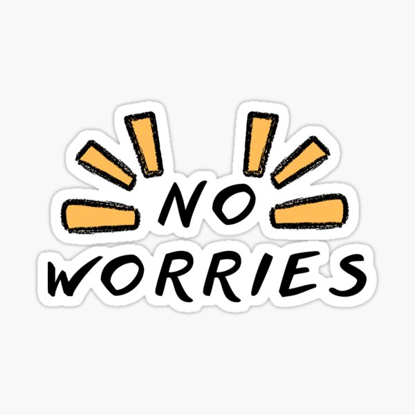 "No worries.Cool sticker" Sticker for Sale by Monlin | Redbubble
