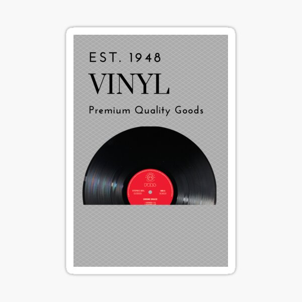 "VINYL EST. 1948 Premium Quality Goods" Sticker for Sale by ...