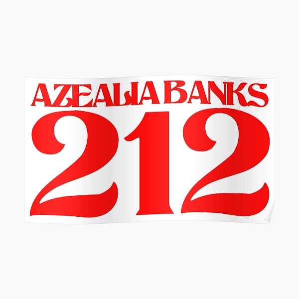 "Azealia Banks - 212" Poster for Sale by LucasGranado | Redbubble