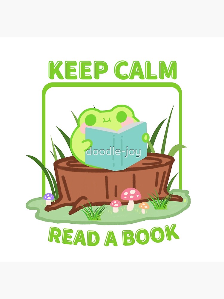 "Chibi Frog | Keep Calm and Read a Book" Poster for Sale by doodle-joy ...