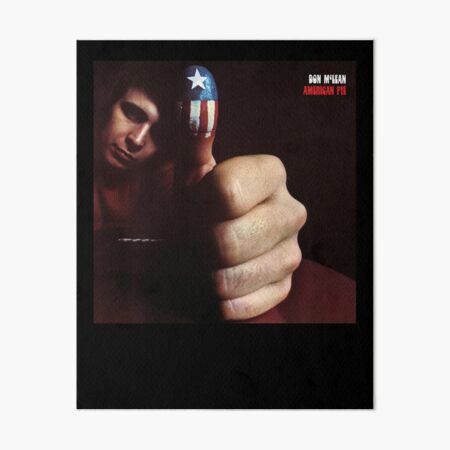 "American Pie Don Mclean" Art Board Print by Diane2unique | Redbubble