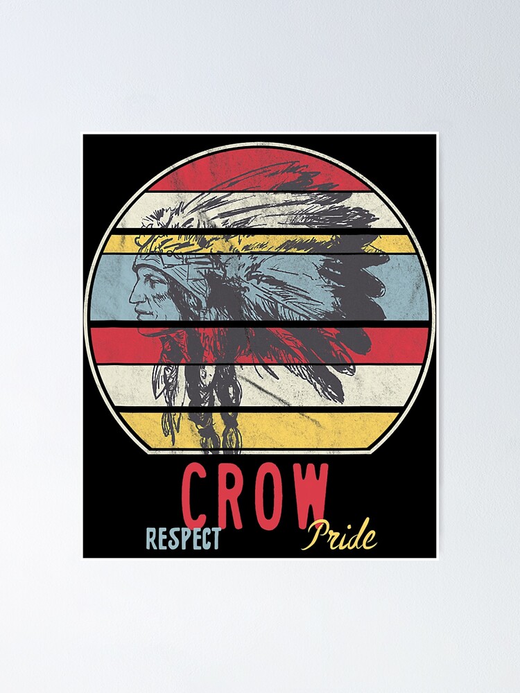 "Crow Native American Indian Tribe Respect Pride Retro Sun" Poster for ...