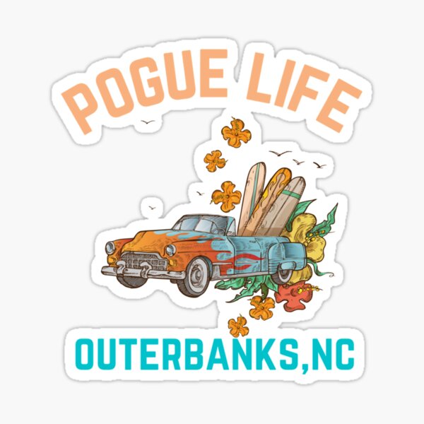 "Outerbanks pogue life" Sticker for Sale by DaiConHBse | Redbubble