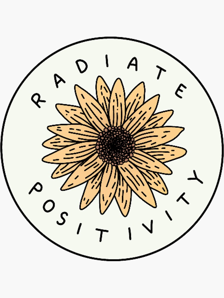 "Radiate Positivity" Sticker by rosikarterkiss | Redbubble