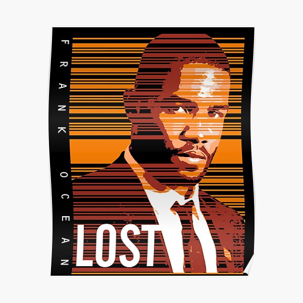 "Frank Ocean Lost Blk" Poster for Sale by HexOne | Redbubble