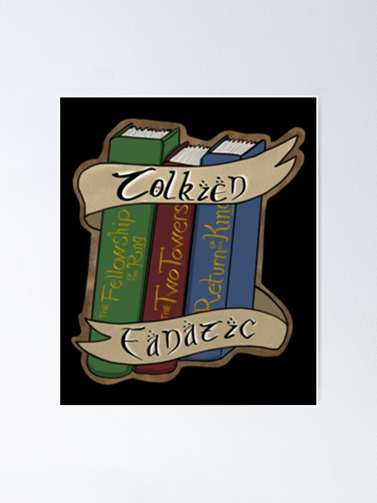 "Tolkien Fanatic Book Stack " Poster for Sale by WoodlerStore | Redbubble
