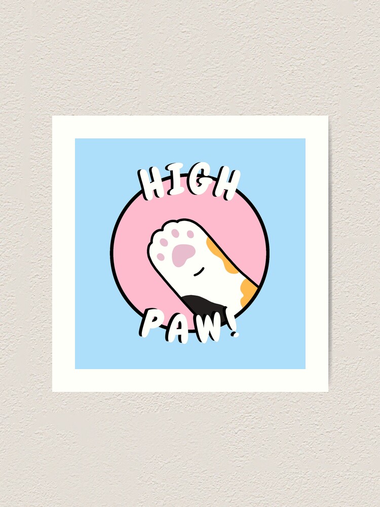 "High Paw with Cute Calico Cat Paw " Art Print for Sale by quinellie ...
