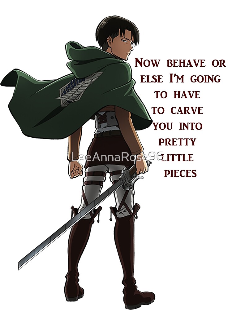 "Levi Quote" Poster by LeeAnnaRose96 | Redbubble