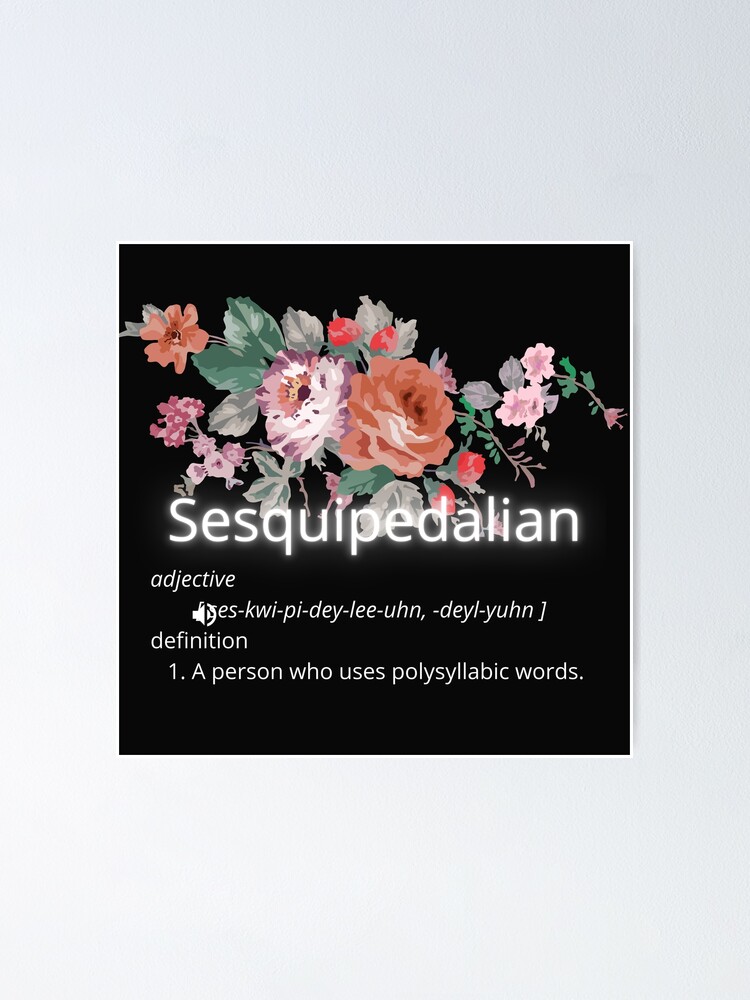 "Sesquipedalian Floral Design Cool Word Dictionary Definition of Funny ...