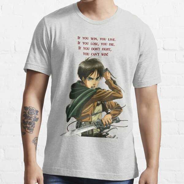 "Eren Qoute" T-shirt for Sale by LeeAnnaRose96 | Redbubble | eren t-shirts - aot t-shirts ...