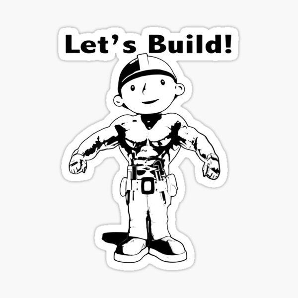 "Let's Build" Sticker for Sale by ClothingDC | Redbubble