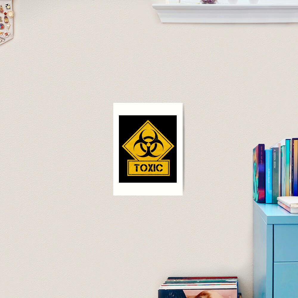 "Toxic" Poster for Sale by CAUTION SHOP | Redbubble