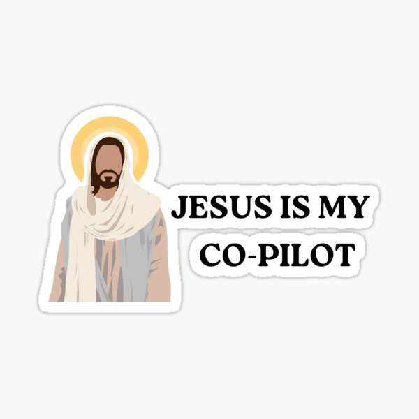 "Jesus Is My Co-Pilot" Sticker for Sale by wanc-designs | Redbubble