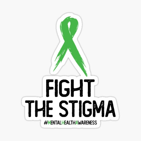 "Mental Health Awareness Month Green - Fight the Stigma" Sticker by ...
