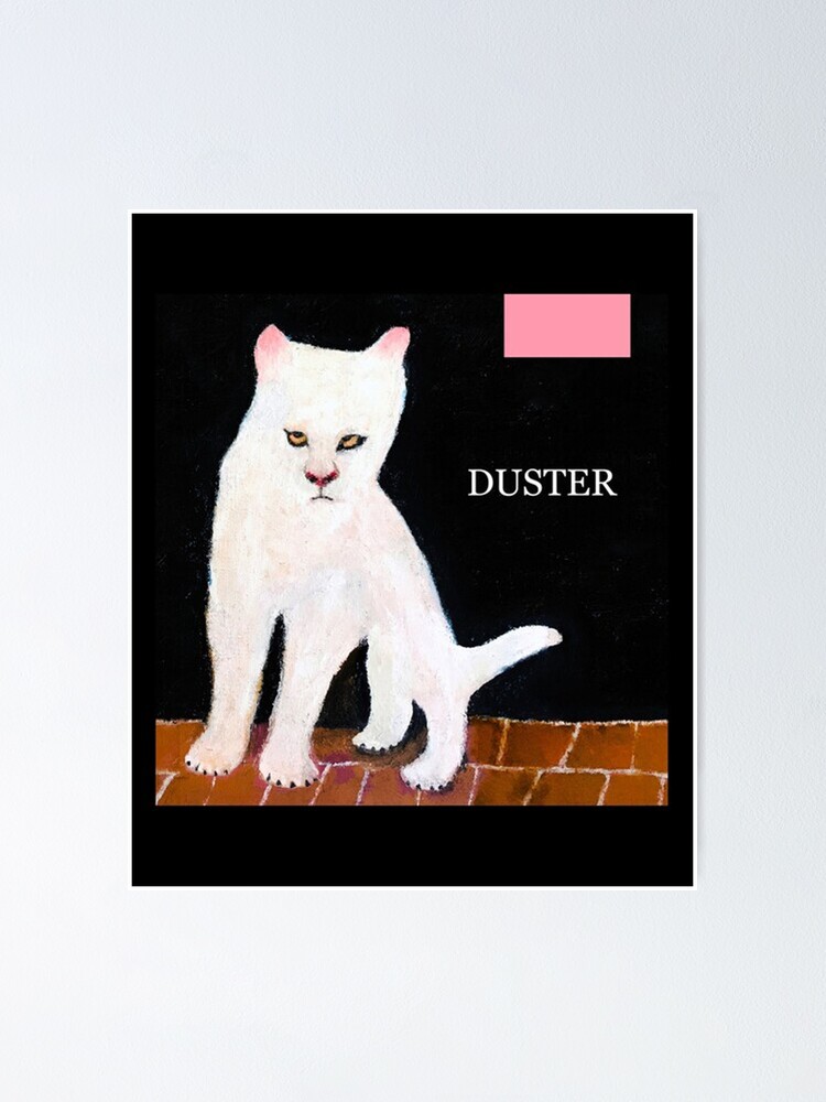 "Duster Cat" Poster by lucassmithe | Redbubble