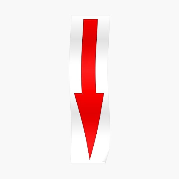 "Red Arrow Pointing Down" Poster by MarkUK97 | Redbubble