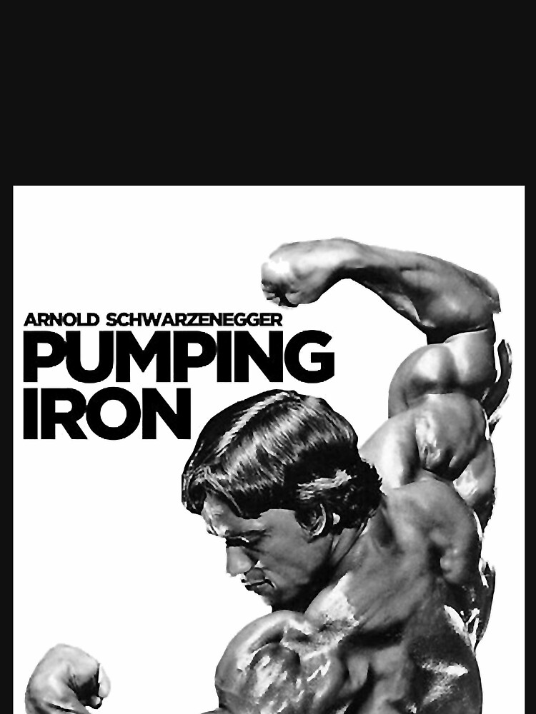 "Arnold Schwarzenegger Pumping Iron " T-shirt by paviolmwmcdalew ...