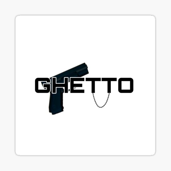 "GHETTO " Sticker for Sale by GHETTO-SHOP | Redbubble