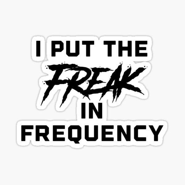 "Freakin' Frequency" Sticker by NRGTCLYFT | Redbubble
