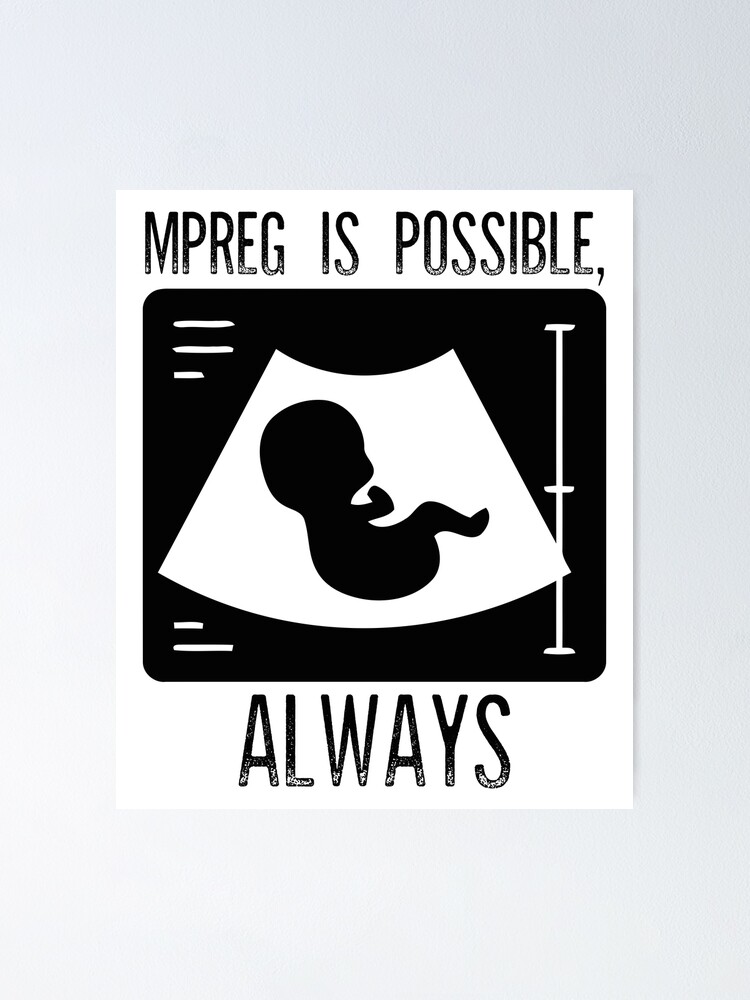"mpreg is possible always -quotes" Poster for Sale by artisterShop ...