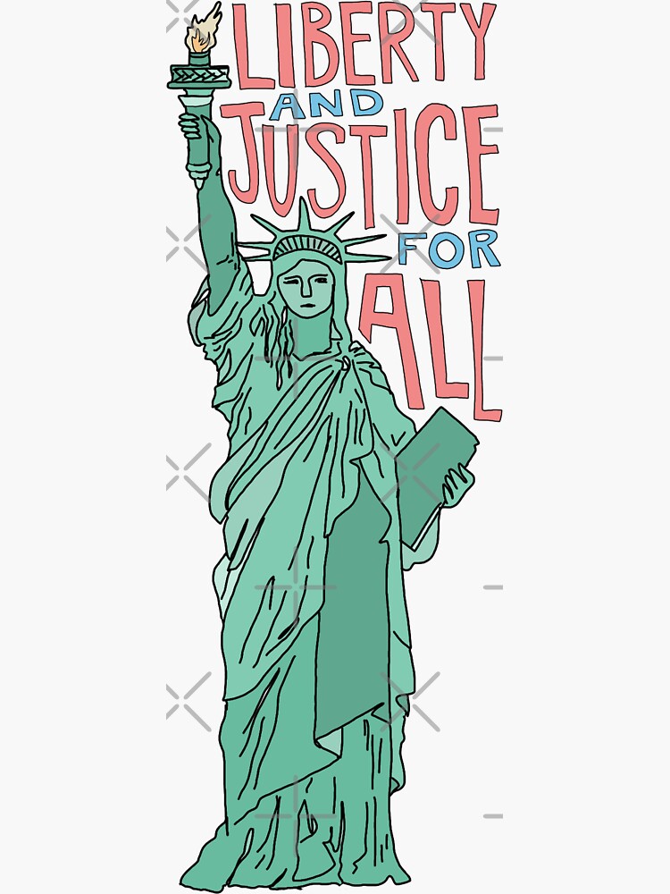 "Liberty & Justice for ALL" Sticker for Sale by AvocadoQueen | Redbubble