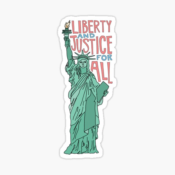 "Liberty & Justice for ALL" Sticker for Sale by AvocadoQueen | Redbubble