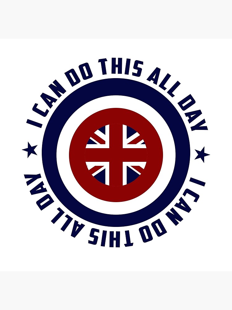 "I can do this all day" Poster by tuffacton | Redbubble