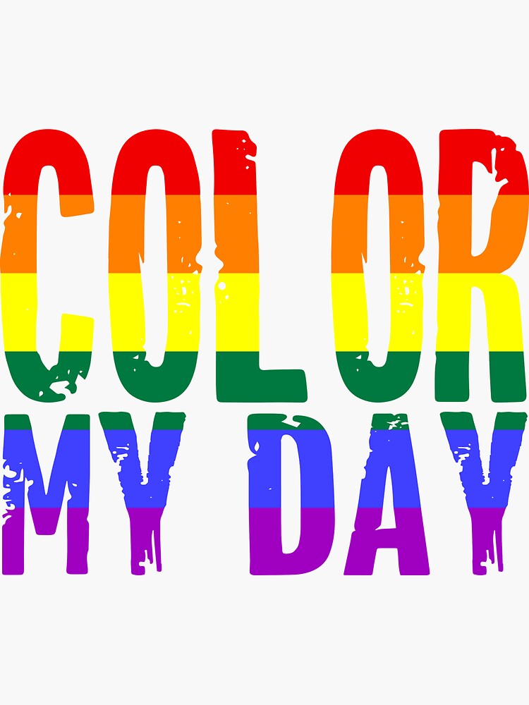 "COLOR MY DAY - Pride Month by XIKXOK OFFICIAL" Sticker by ...
