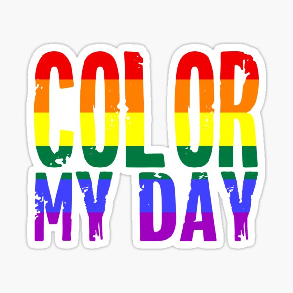 "COLOR MY DAY - Pride Month by XIKXOK OFFICIAL" Sticker by ...