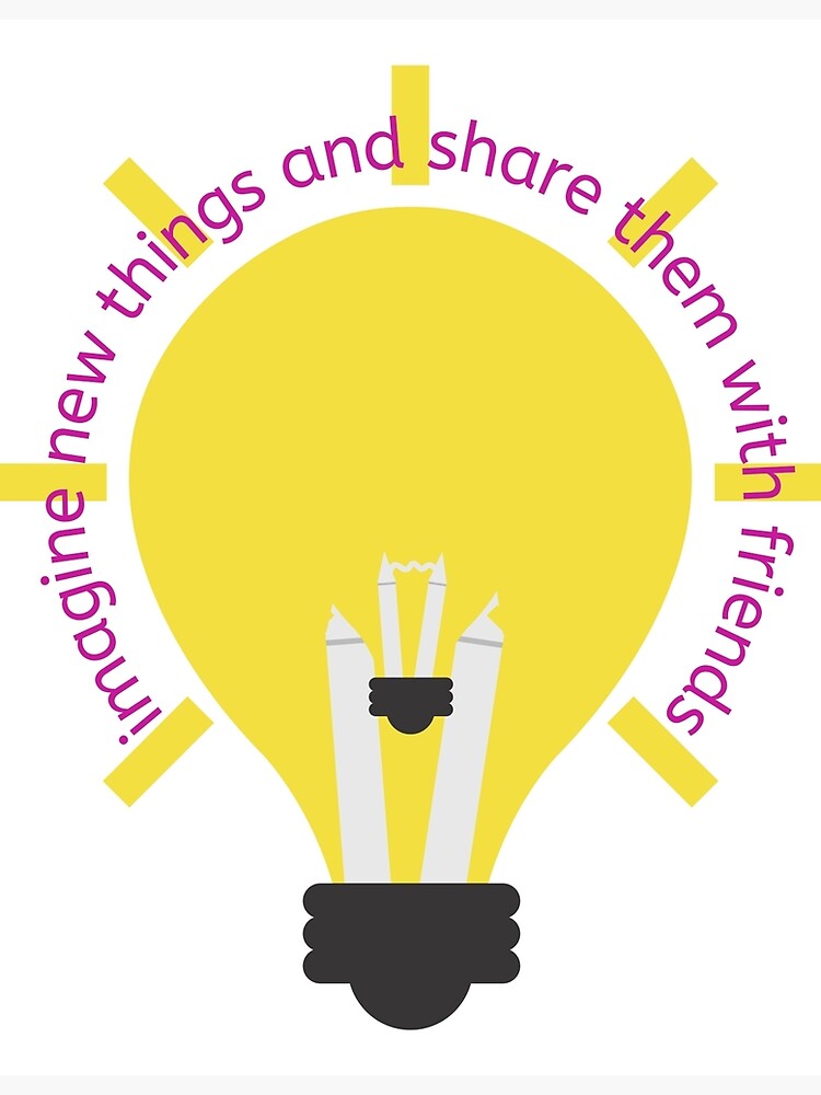 "Imagine new things and share them with friends - Lifes Inspirational ...