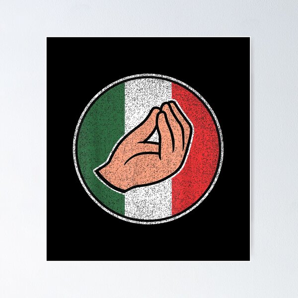 "Italian Hand Gesture with Italian Flag" Poster for Sale by favor-store ...