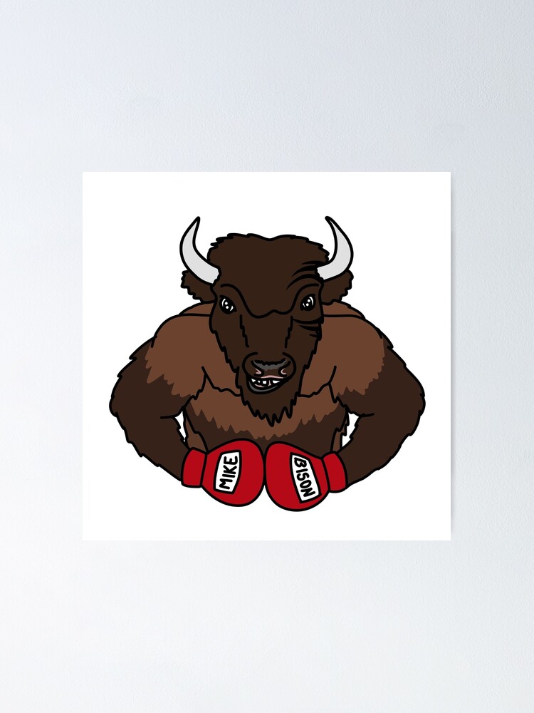 "mike bison" Poster for Sale by MamonFlavor | Redbubble