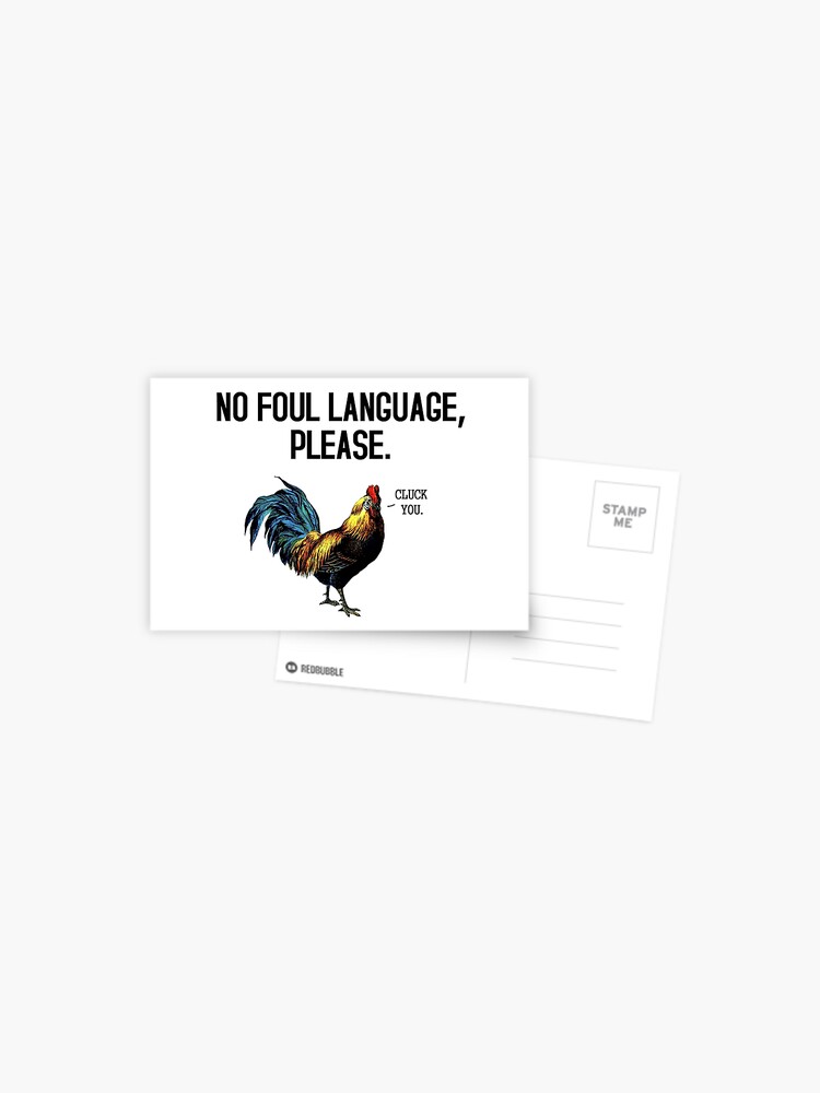 "No Foul Language Fowl" Postcard for Sale by TheShirtYurt | Redbubble
