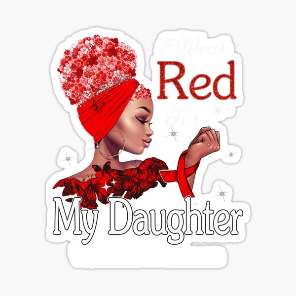 "Vasculitis Awareness Black Girl I Wear Red For My Daughter" Sticker by ...