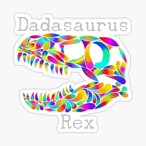 "Dadasaurus Rex by Heather Nafe Art" Sticker by HeatherNafeArt | Redbubble