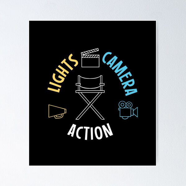 "Lights Camera Action" Poster for Sale by LegOlenve | Redbubble