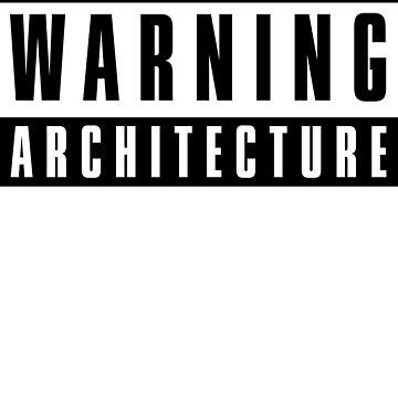 "WARNING ARCHITECT" Sticker for Sale by Geeky-Arch | Redbubble
