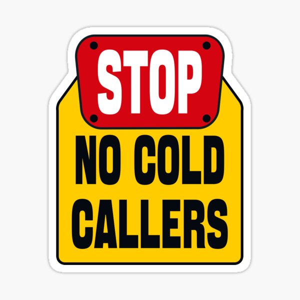 "no cold callers" Sticker by VBNART | Redbubble
