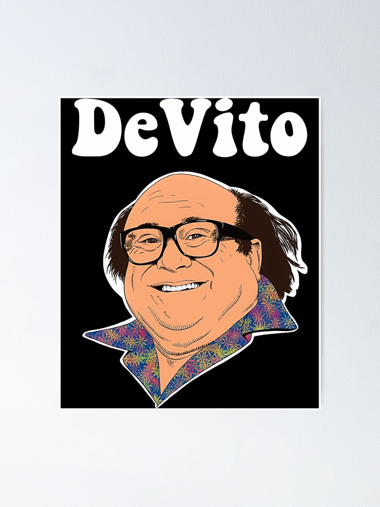 Danny Devito Danny Devito Fan Poster For Sale By Fionannon Redbubble
