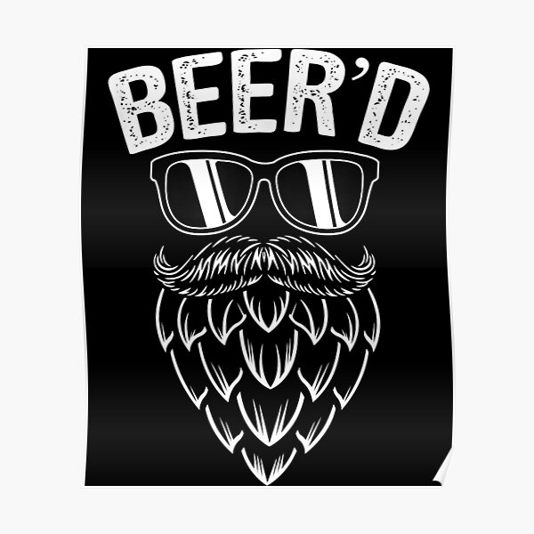 "Hop Beard Funny Craft Lover Party Meeting" Poster for Sale by ...