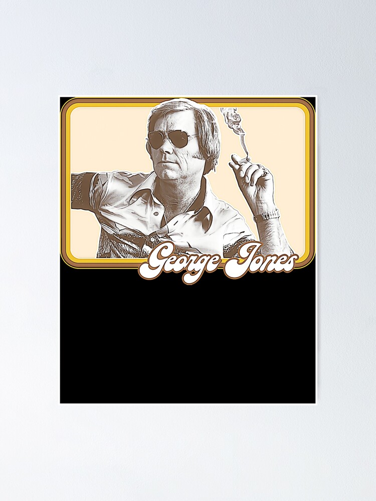 "George Jones George Jones George Jones George Jones uýadas" Poster for ...
